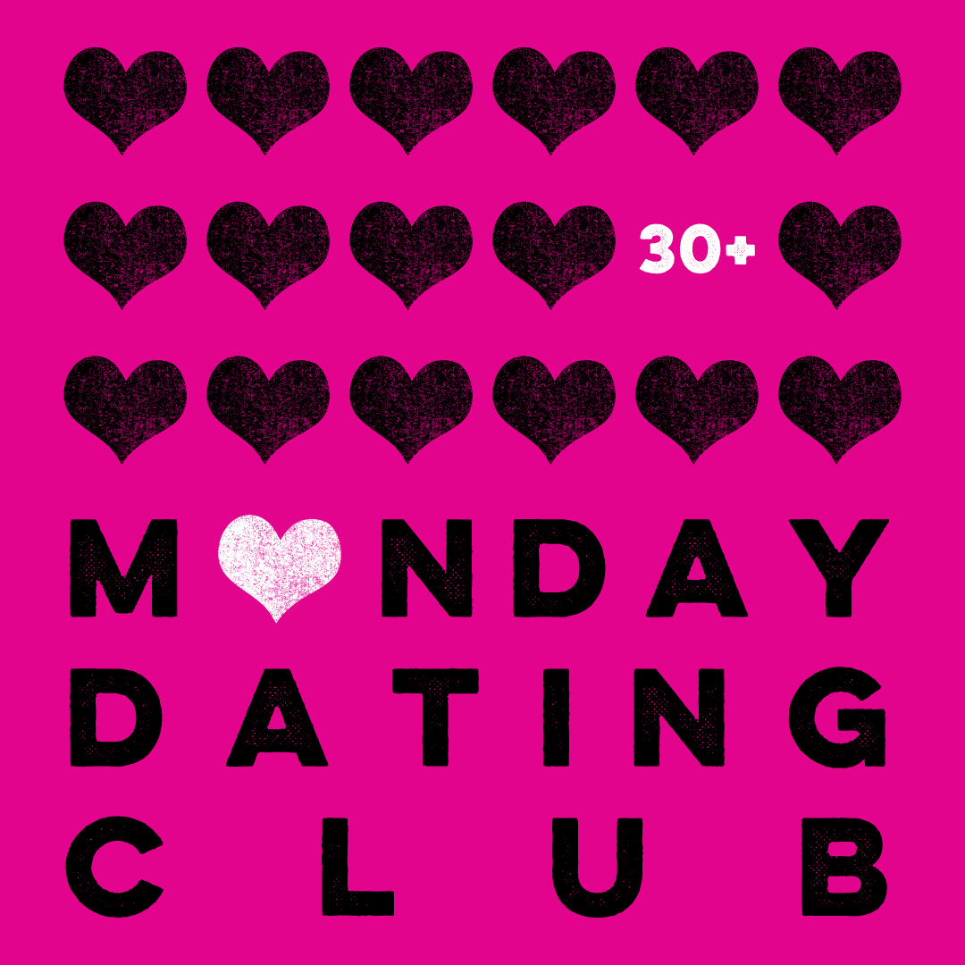 Monday Dating Club - Over 30s Dating Night - Monday 23rd February ...
